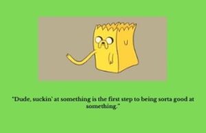 40 Adventure time Jake and Finn Quotes
